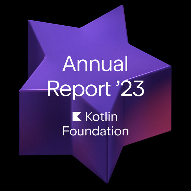 The Kotlin Foundation Annual Report 2023 | Kotlin Foundation – official site